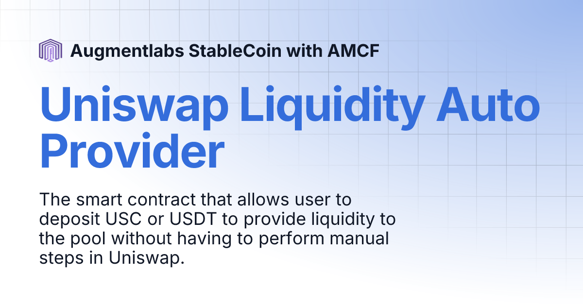 Uniswap Liquidity Auto Provider | Augmentlabs StableCoin with AMCF