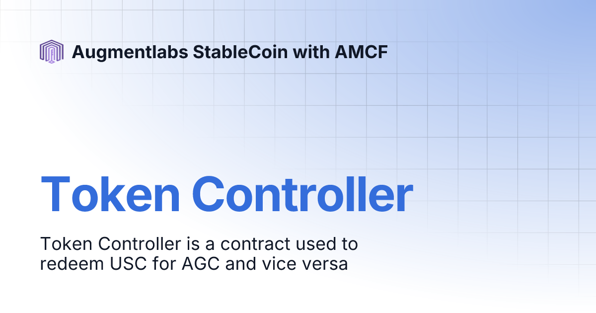 Token Controller | Augmentlabs StableCoin with AMCF